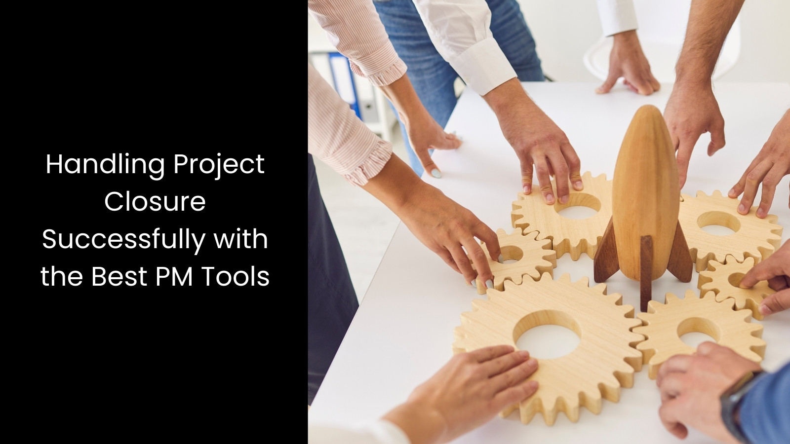 How to Close a Project Successfully: Importance & Final Steps ...